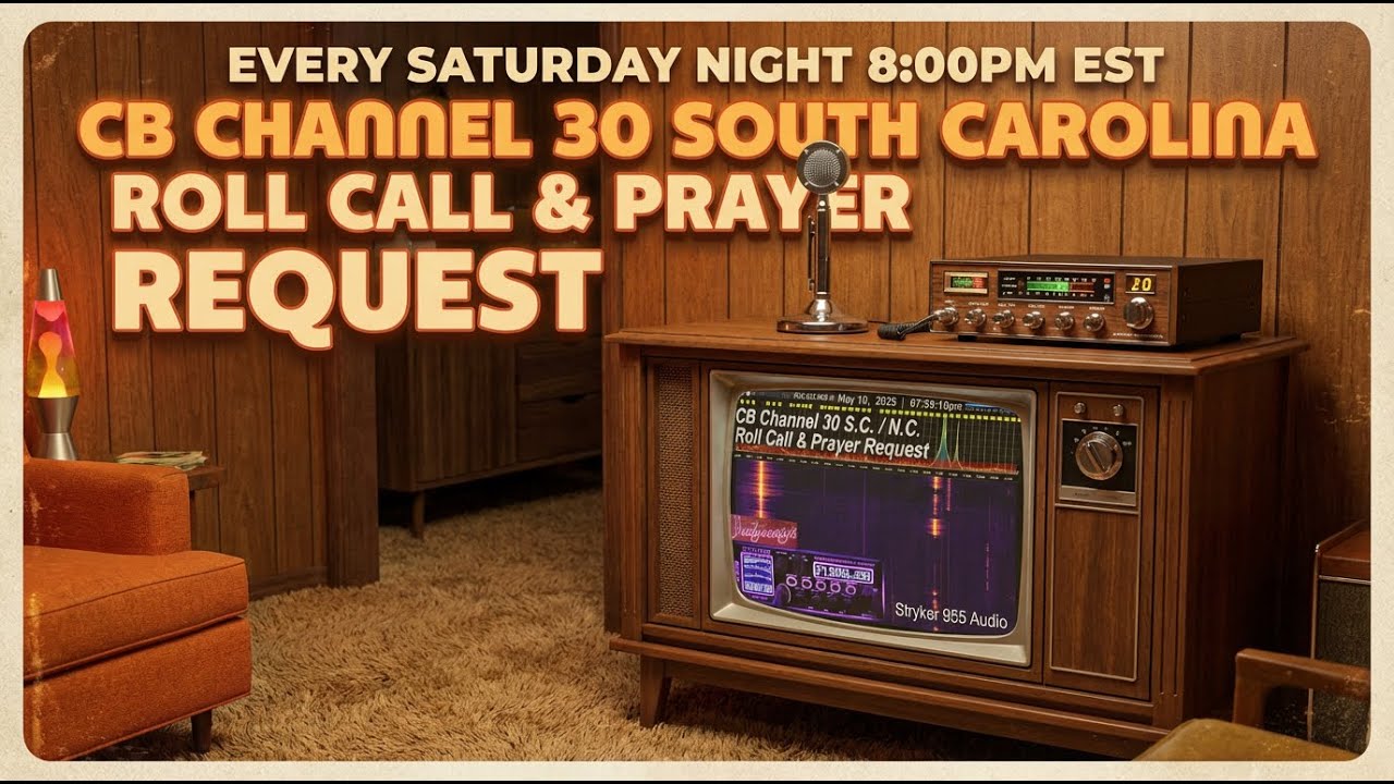 CB Channel 30 South Carolina Roll Call and Prayer Request 1/17/26 8 ...