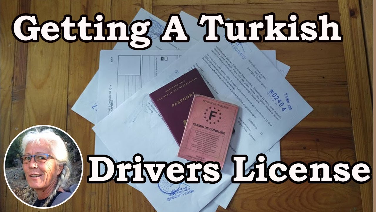 I DETEST PAPERWORK! Getting Your Turkish Drivers License Is A Lot Of ...