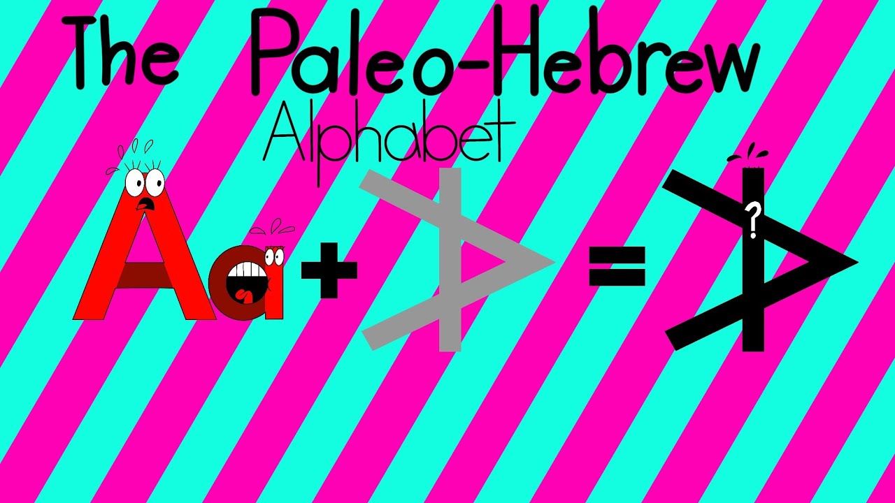 The Paleo-Hebrew Alphabet - YouTube