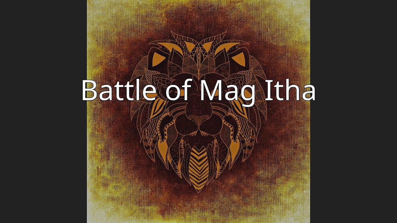 Battle of Mag Itha - YouTube
