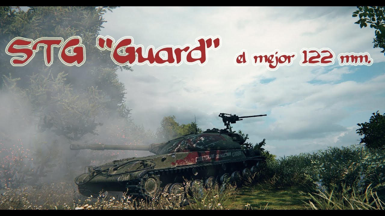 World Of Tanks || STG "Guard" || El mejor cañón 122 mm. || Análisis y ...