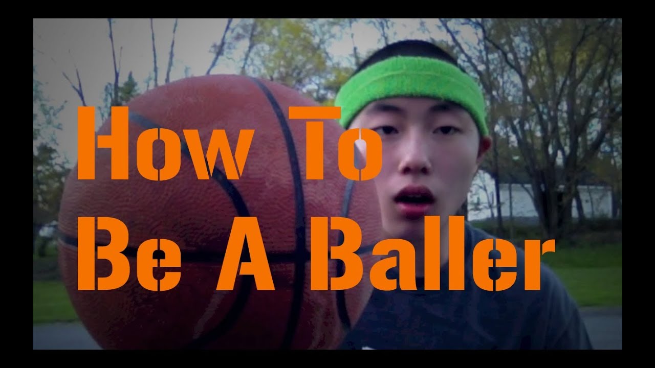 How To Be A Baller - YouTube