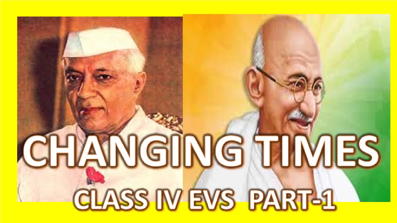 CHANGING TIMES | CLASS IV EVS | NCERT CBSE | PARTITION OF INDIA ...