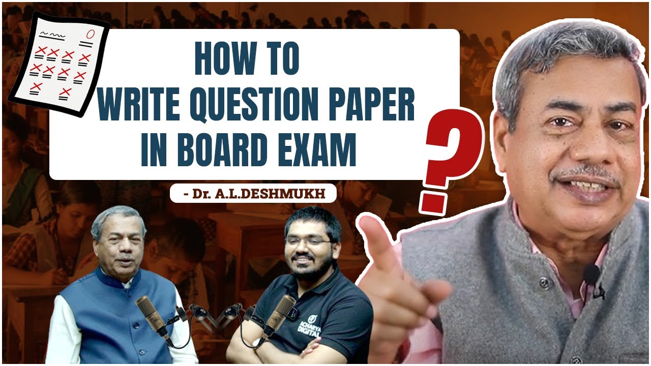 How to Write Question Paper in Board Exam | Dr. A L Deshmukh - YouTube