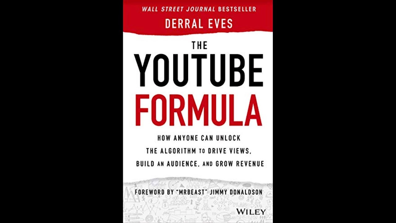 The Youtube Formula - Derral Eves: 140 Youtube lessons (book summary ...