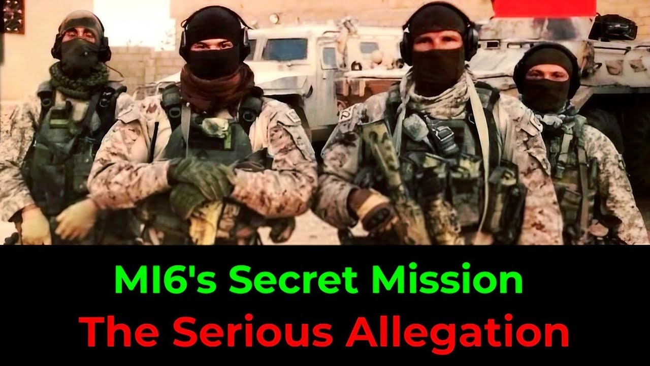MI6's Secret Mission - The Serious Allegation - YouTube