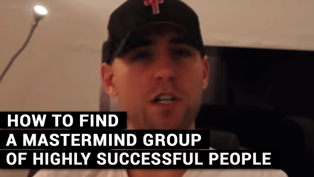 How To Find A Mastermind Group Of Highly Successful People - YouTube