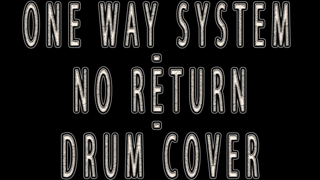 One Way System - No Return - Drum Cover - YouTube
