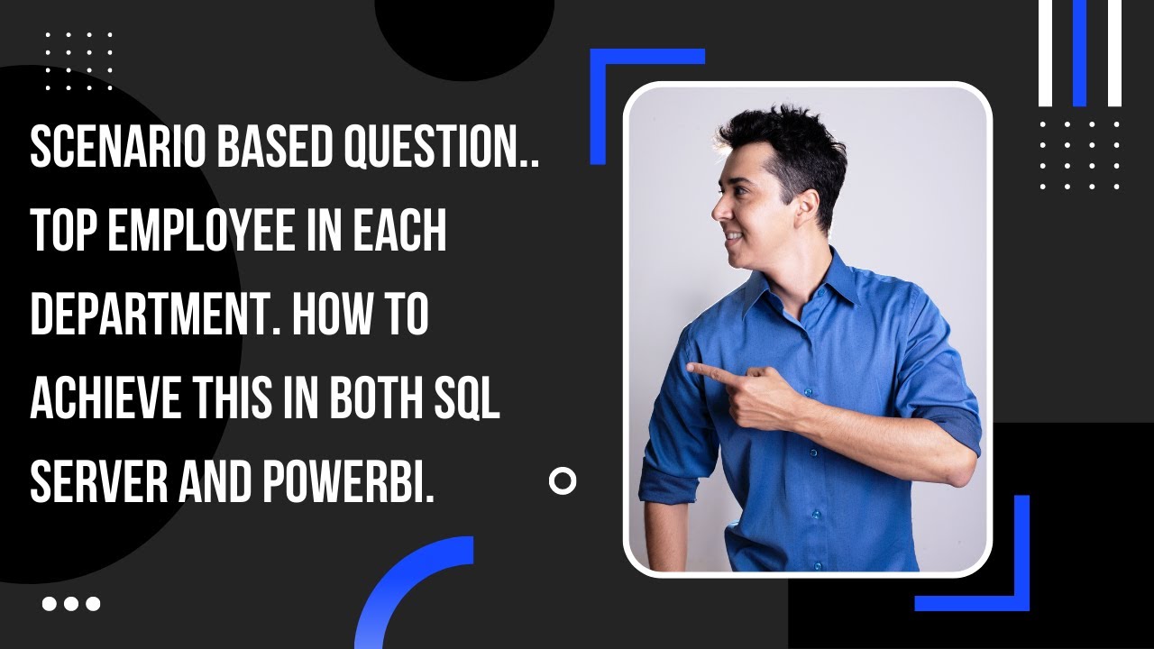 Scenario Based Questions Top Employee In Each Department SQL Logic YouTube scenario-based-questions-top-employee-in-each-department-sql-logic-youtube