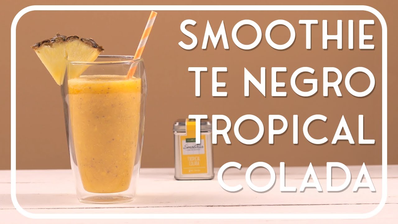 Smootea con Té Negro Tropical Colada I Tea Shop - YouTube
