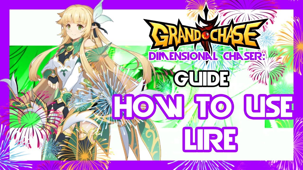 Grand Chase Dimensional Chaser - Guide: How to Use Lire - YouTube