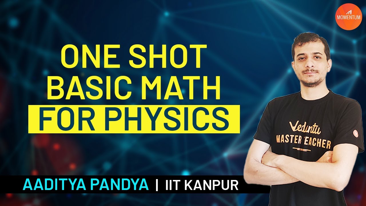 One Shot BASIC Math for Physics 🔥 | NEET Physics | JEE Physics ...