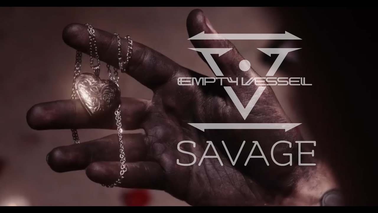 EMPTY VESSEL - SAVAGE (FEAT. COREY DOREMUS) (OFFICIAL MUSIC VIDEO) - YouTube