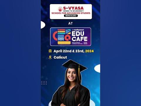 Witness the best of S-VYASA at Madhyamam Edu Cafe, Calicut. 📞: +91 ...