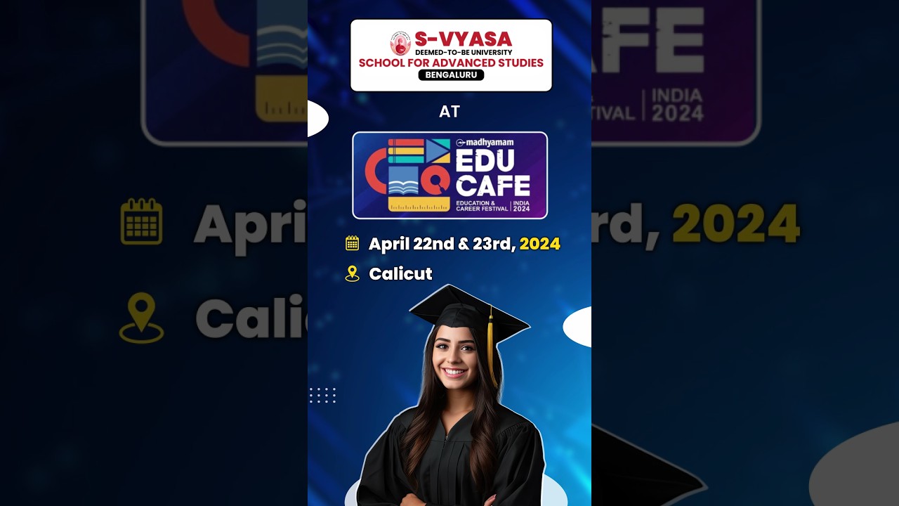 Witness the best of S-VYASA at Madhyamam Edu Cafe, Calicut. 📞: +91 9996668116 #admissions # ...