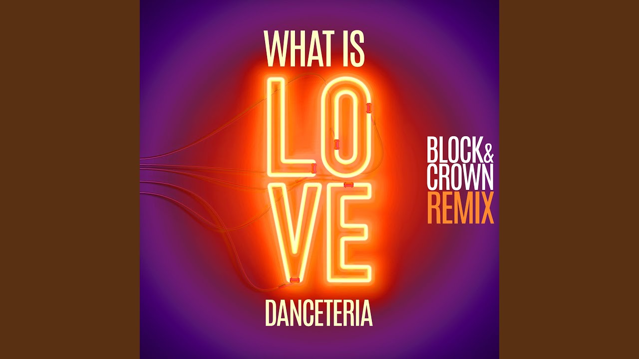 What Is Love (Block & Crown Club Mix) - YouTube