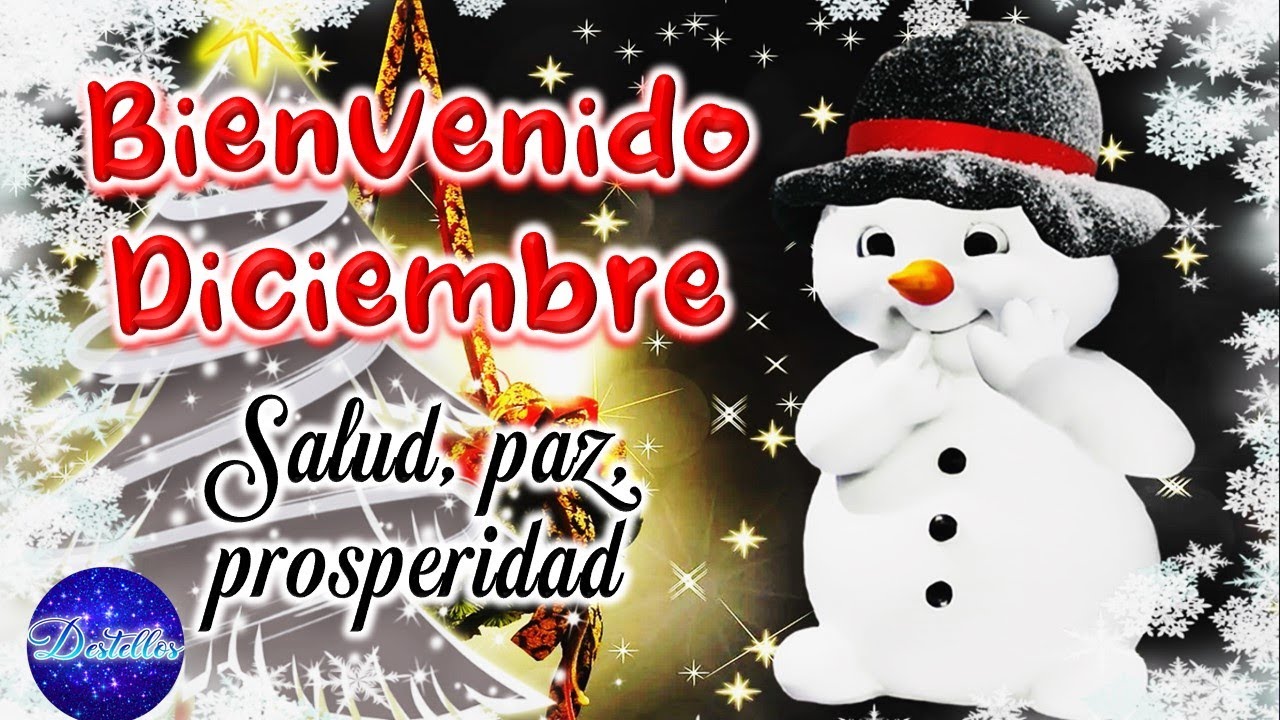 Bienvenido diciembre 🎄🎄Adiós noviembre bienvenido diciembre con lindo ...