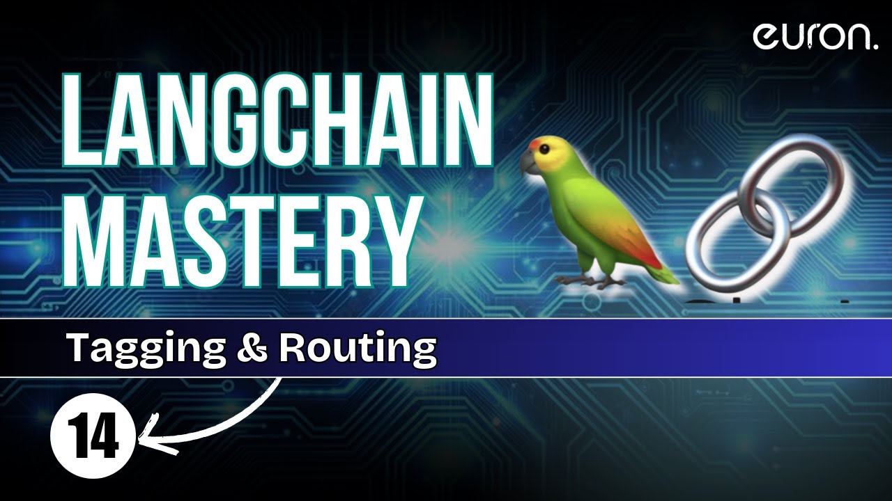 Tagging & Routing | LangChain Mastery | Euron - YouTube