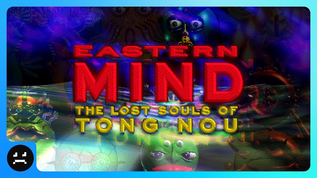 Eastern Mind: The Lost Souls of Tong Nou Analysis - YouTube