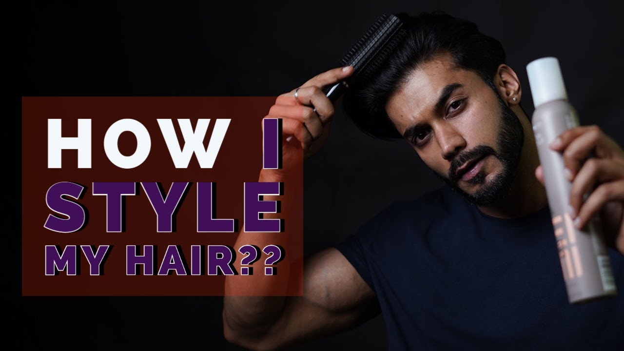 How I Style My Hair? Wella Mousse | Hair Style | Varun Verma - YouTube