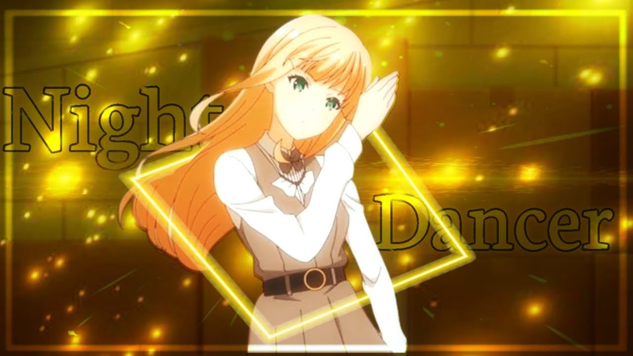 Anime Mix - Night Dancer🕺[ Edit/ AMV ] | Capcut Editing | 4K - YouTube
