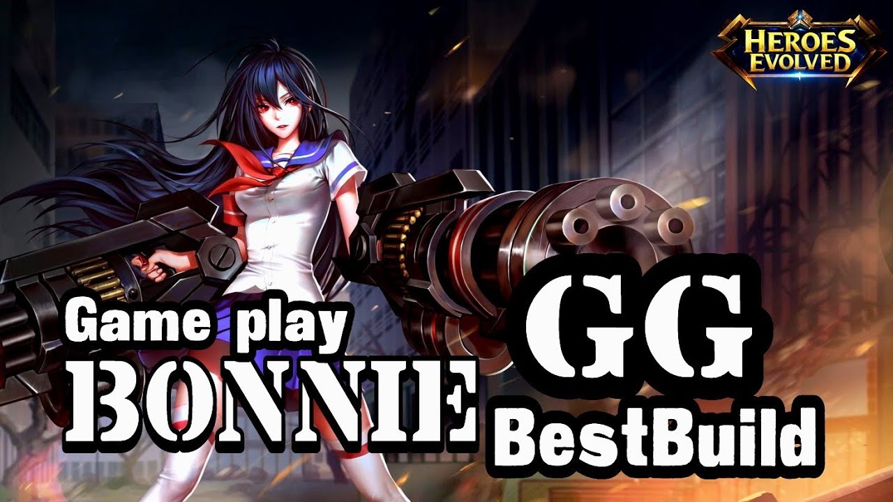 Heroes Evolved Bonnie Game play | Best Build GG - YouTube