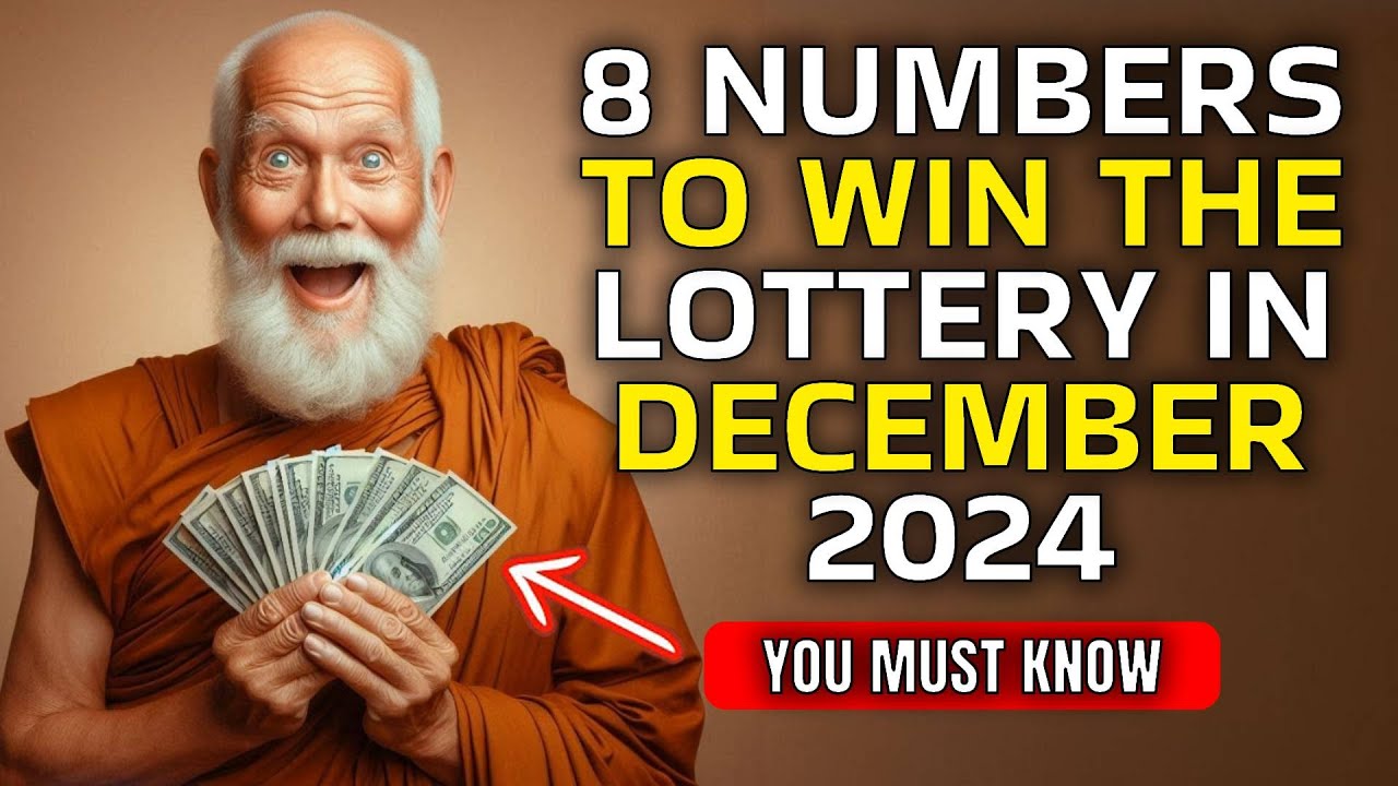 8 LUCKY NUMBERS to WIN and GET RICH in December 2024 | Buddhist ...