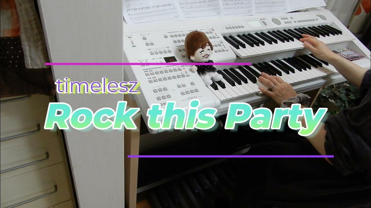 Rock this Party/timelesz[エレクトーン演奏][YAMAHA STAGEA ELB-02] - YouTube