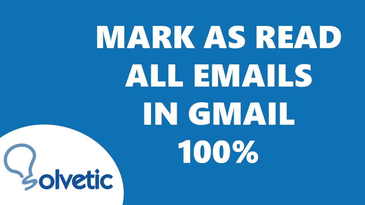 Mark as Read All Emails in Gmail 100% EASY and FAST - YouTube