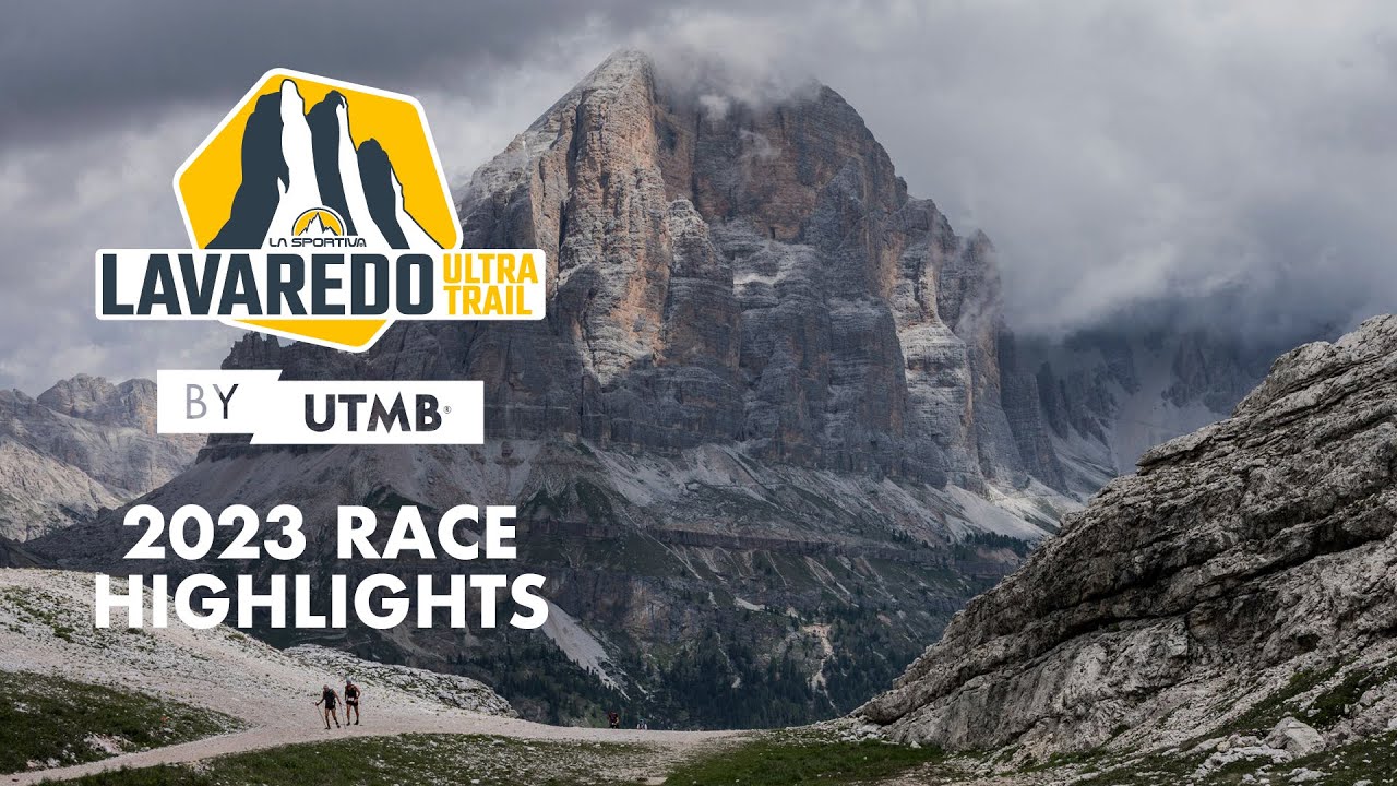Lavaredo Ultra Trail by UTMB 2023 - Best of - YouTube
