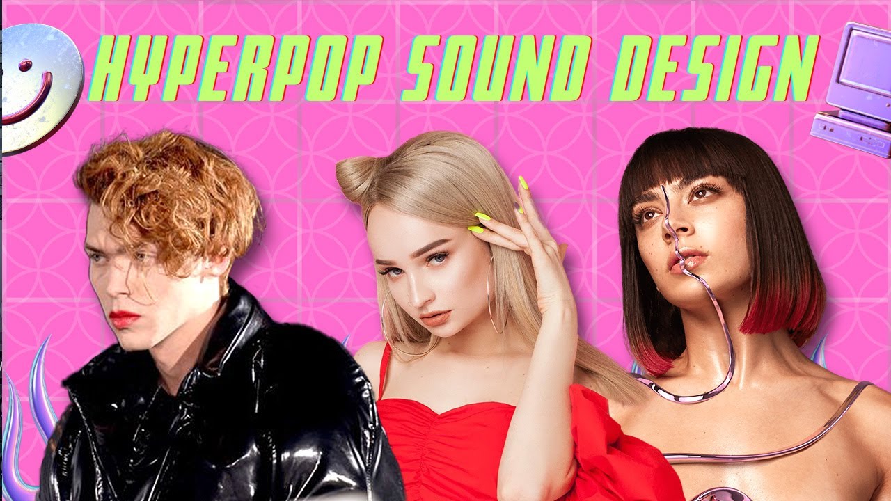 How to HyperPop Sound Design [Charli XCX, Sophie, Arca, Kim Petras ...