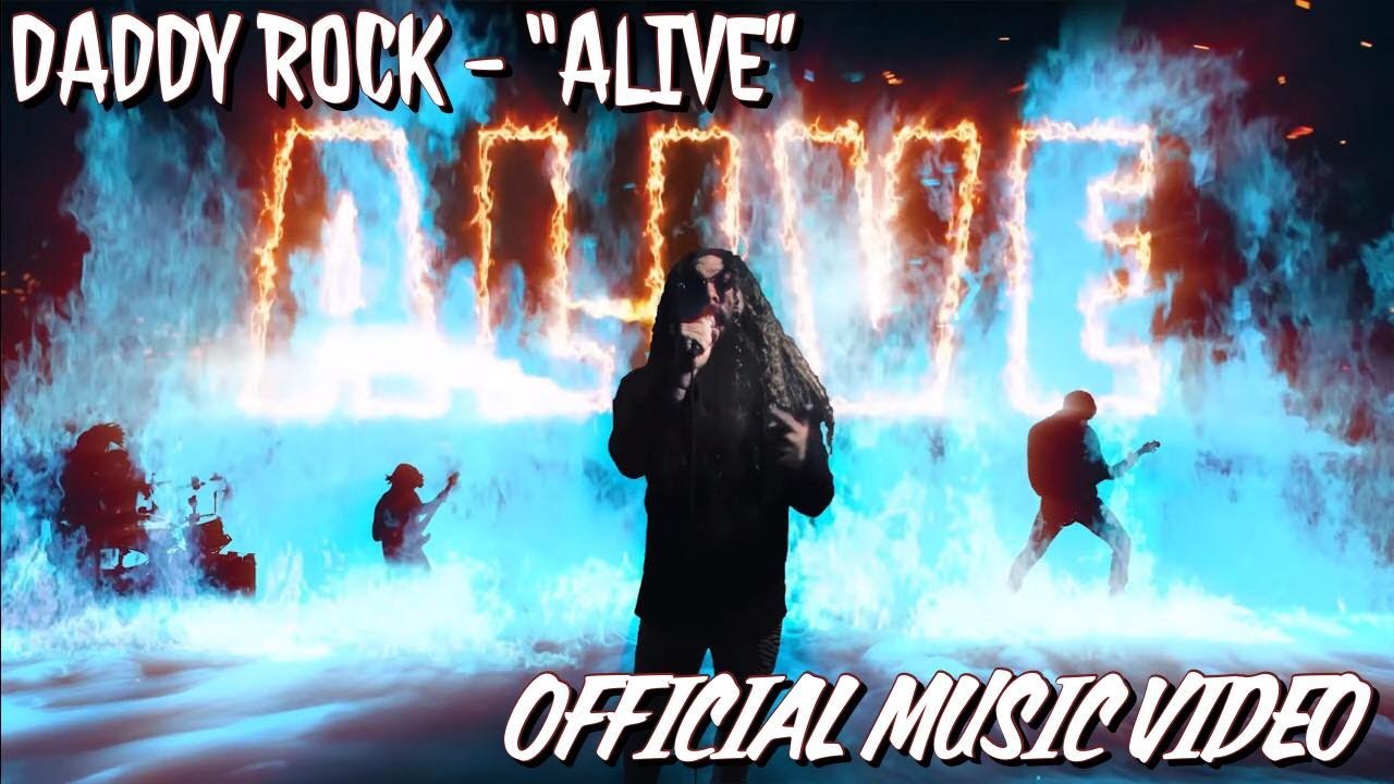 Daddy Rock - "Alive" (Official Music Video) 4K - YouTube