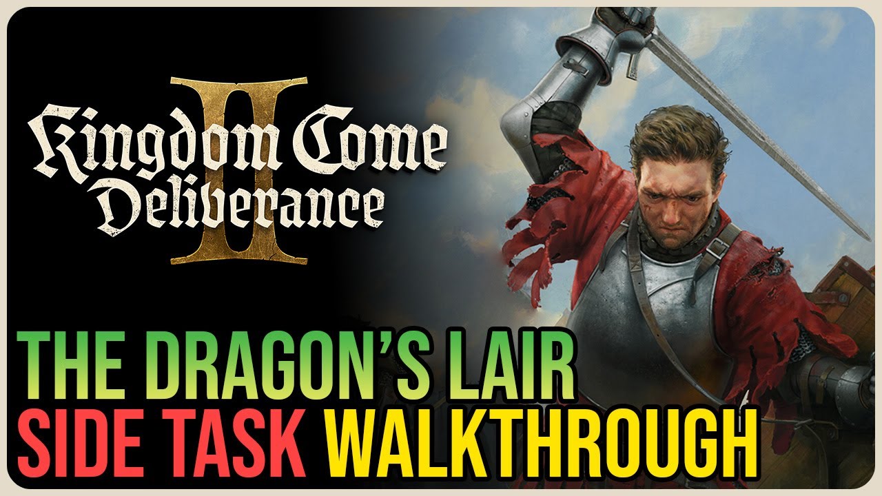 Dragon’s Lair Kingdom Come Deliverance 2 - YouTube