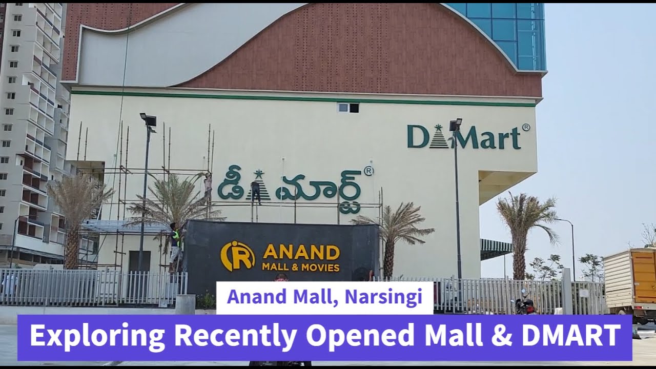 Exploring Anand Mall and Movies in Narsingi Hyderabad || DMART Narsingi ...