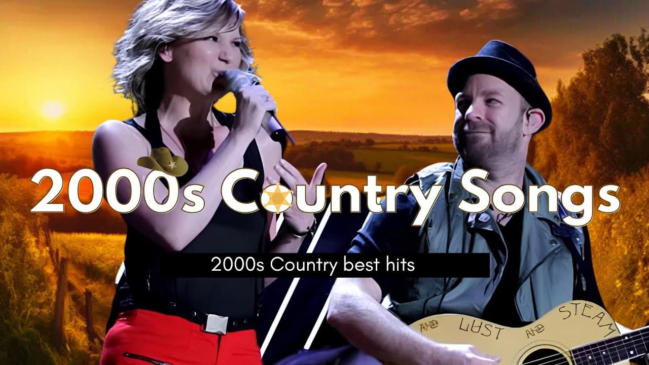 2000s country songs playlist - The Best Classic Country Songs Of All ...