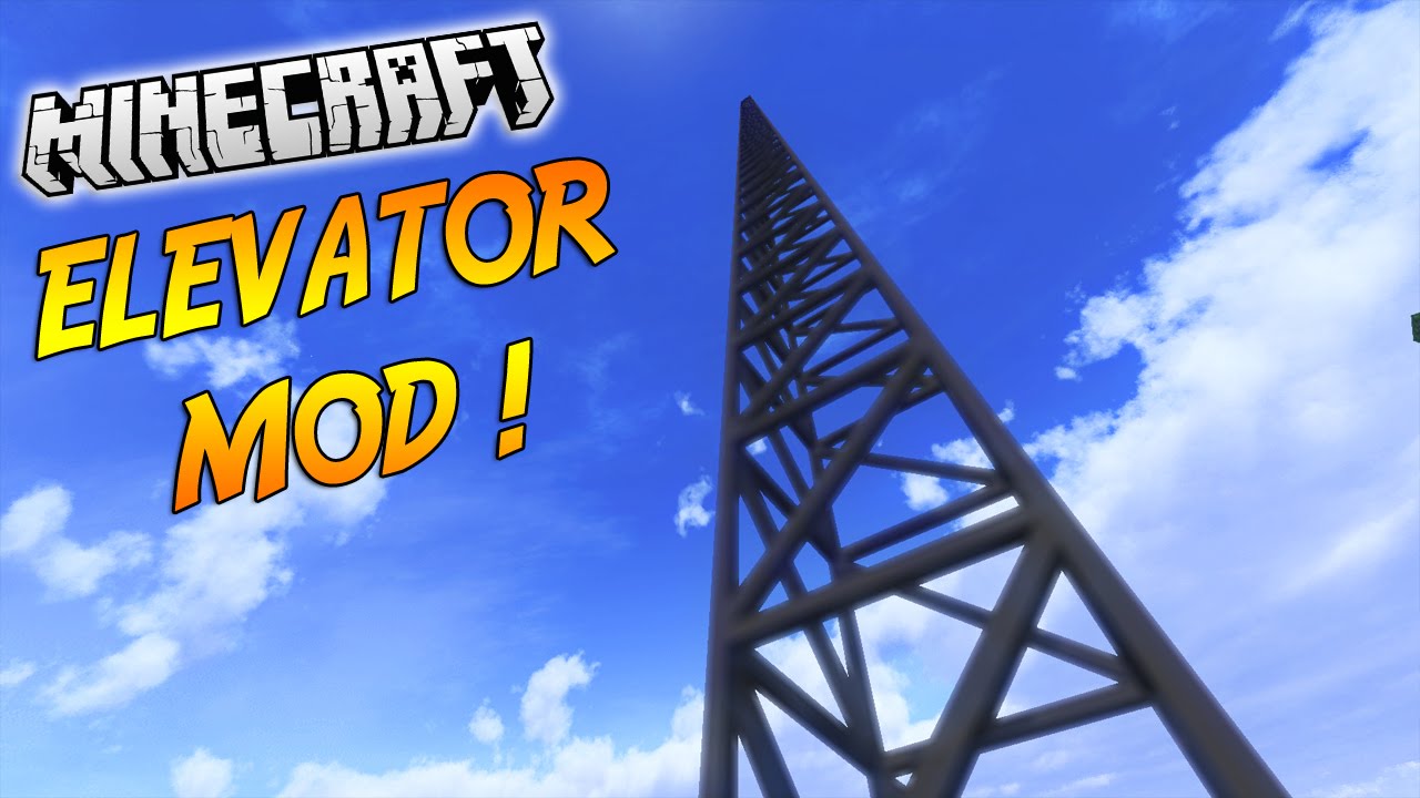 L’ASCENSEUR INCONTOURNABLE ! | Présentation du mod "ELEVATOR MOD"! - [1 ...