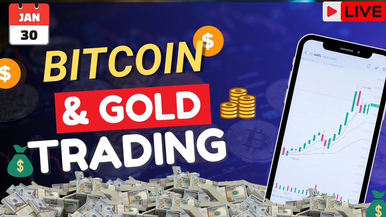 30 jan Bitcoin BTC & Gold Trading Live | Bitcoin Analysis Live | Gold ...