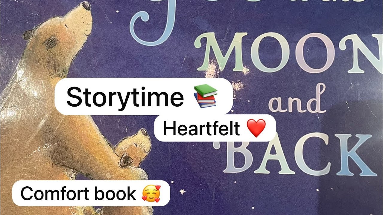 Read aloud 🌜 ️ : I love you to the moon and back - YouTube