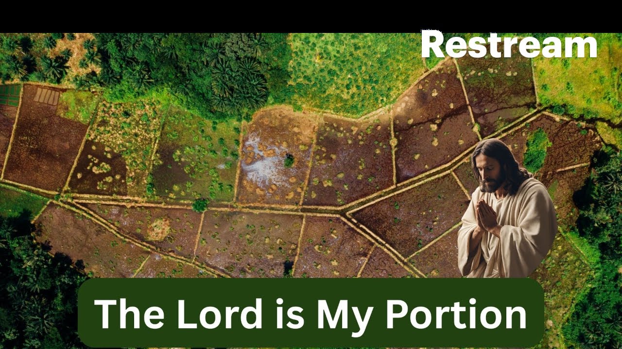 The Lord is my Portion - YouTube