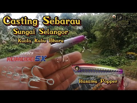CASTING SEBARAU SUNGAI SELANGOR ~ Kuala Kubu Bharu // Hasamu Popper ...