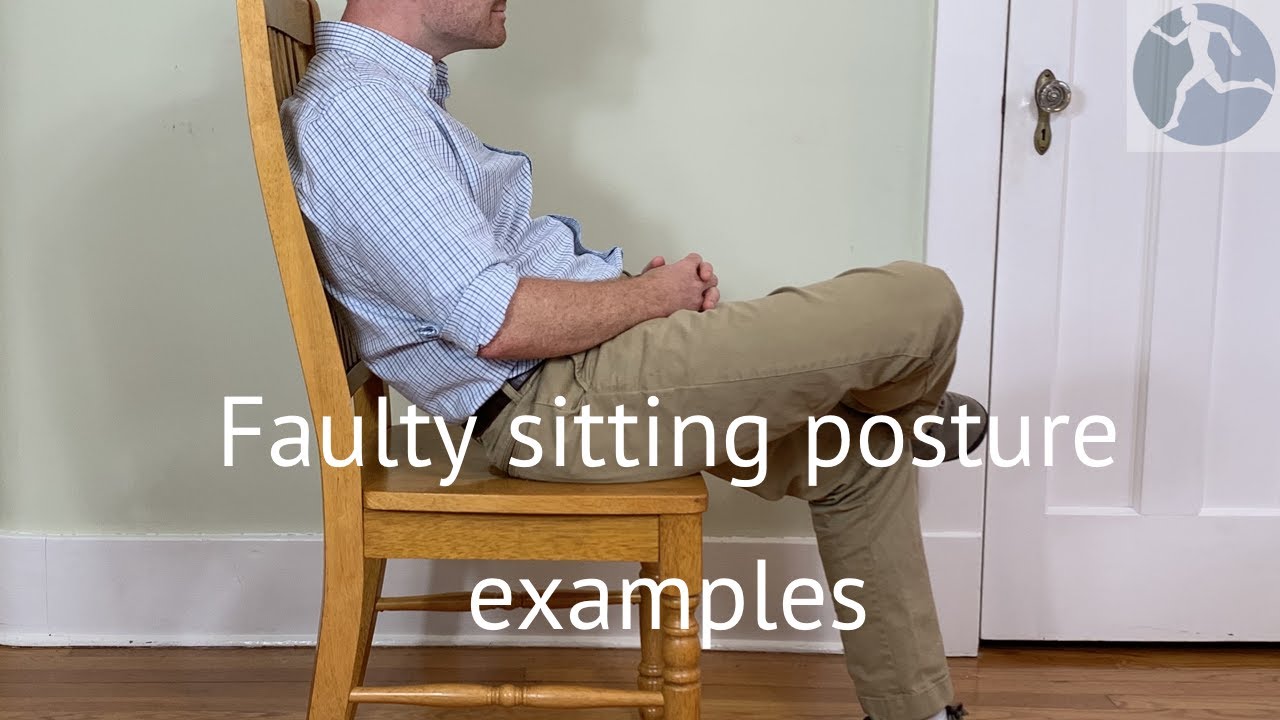 How NOT to sit: Commonly observed faulty sitting postures - YouTube