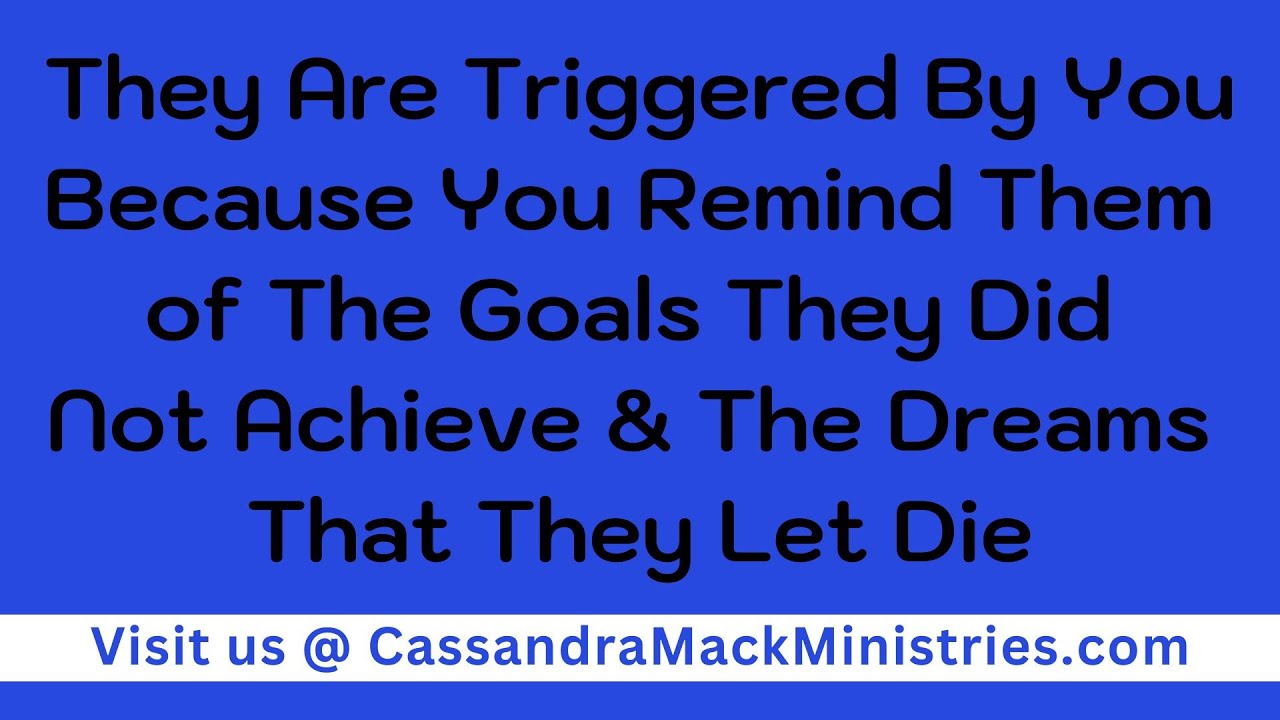 Some People Are Triggered By You Because Your Presence Reminds Them of ...