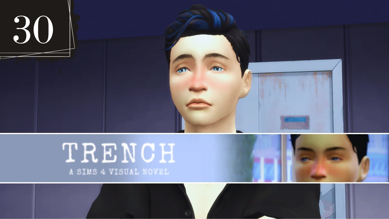 Trench-A Sims 4 Visual Novel [Chapter 30] - YouTube