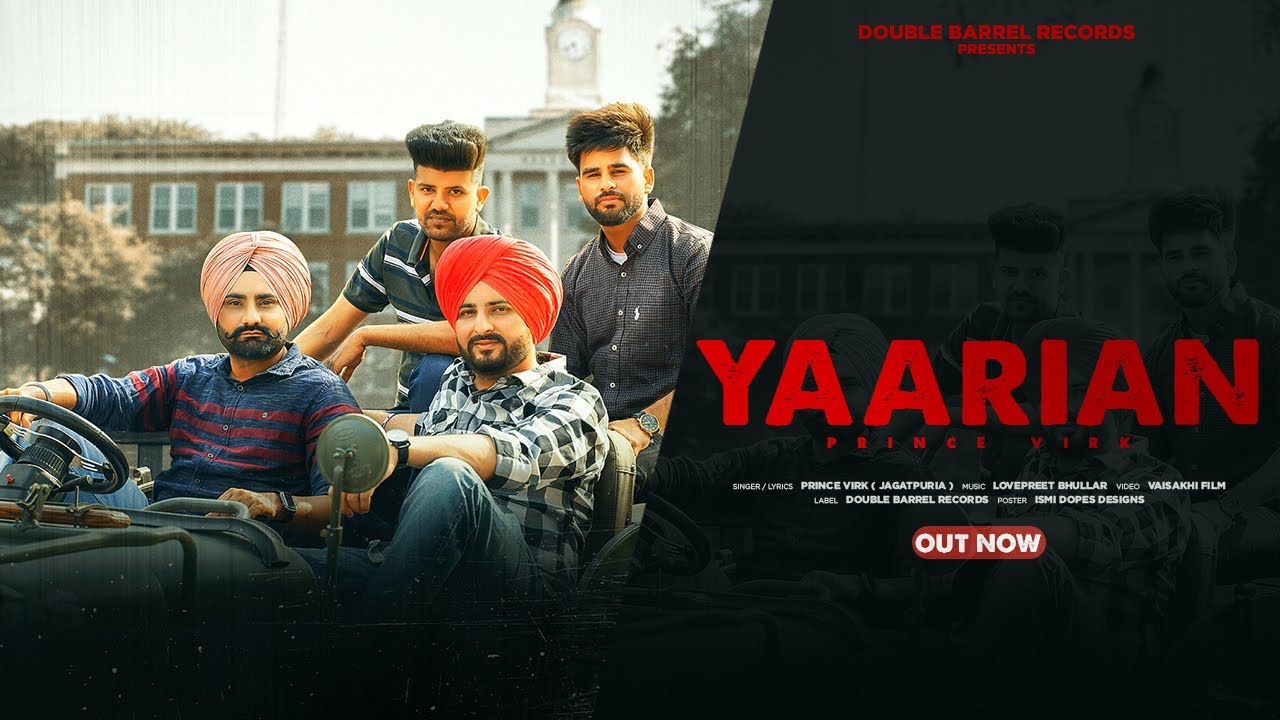 Yaarian (Official Video) Prince Virk (Jagatpuria) Ft Lovepreet Bhullar ...