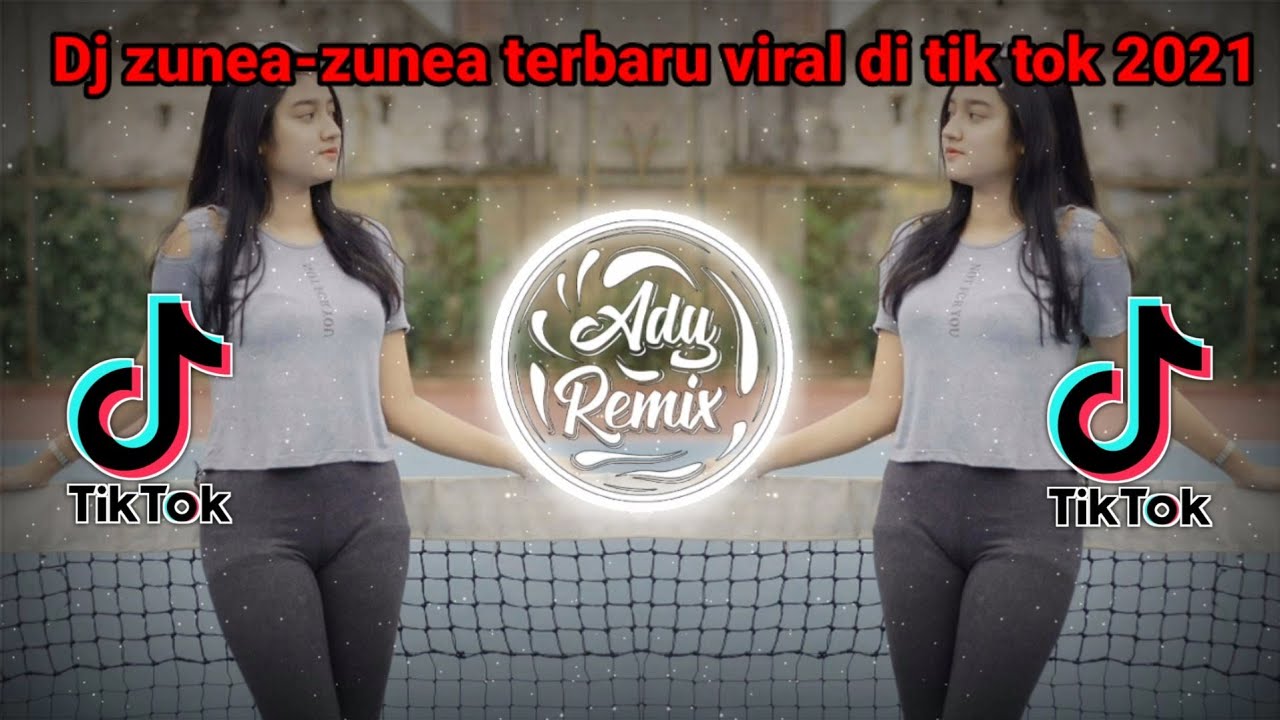 Dj zunea-zunea terbaru 2021 viral di tik tok - YouTube