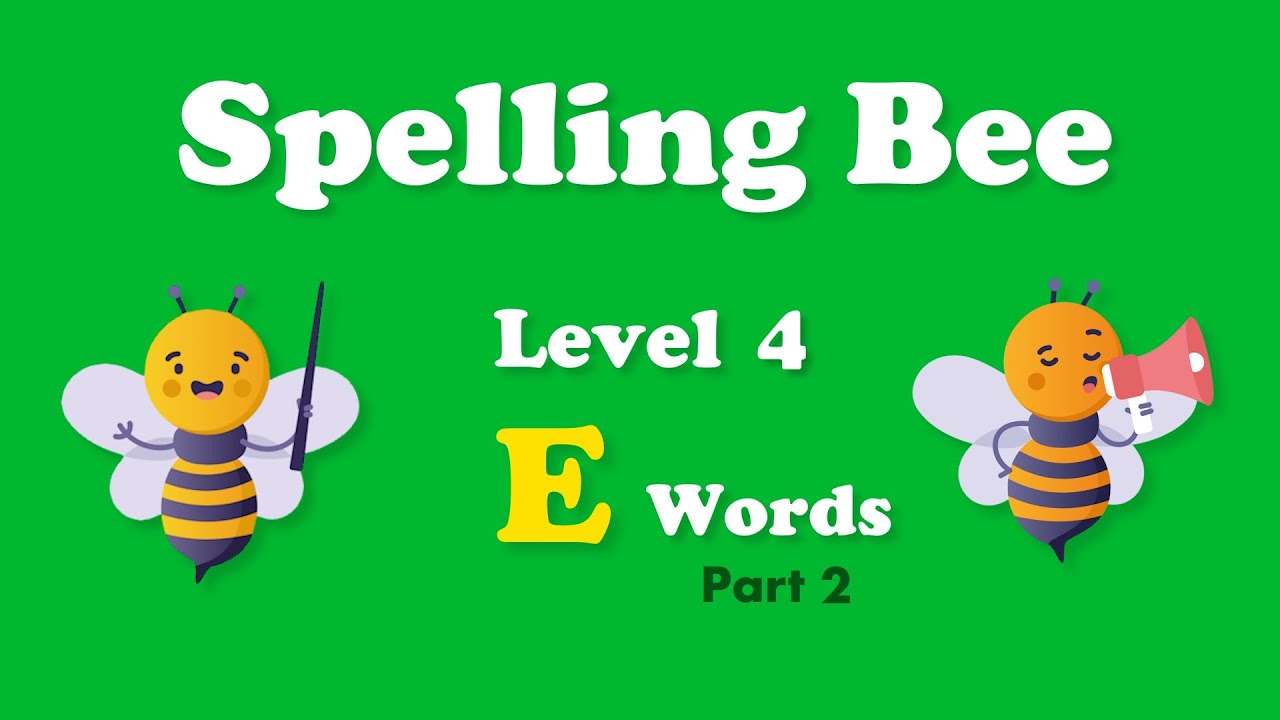 Wiz Spell Bee - Level 4 - E Words - Part 2 of 2 - YouTube