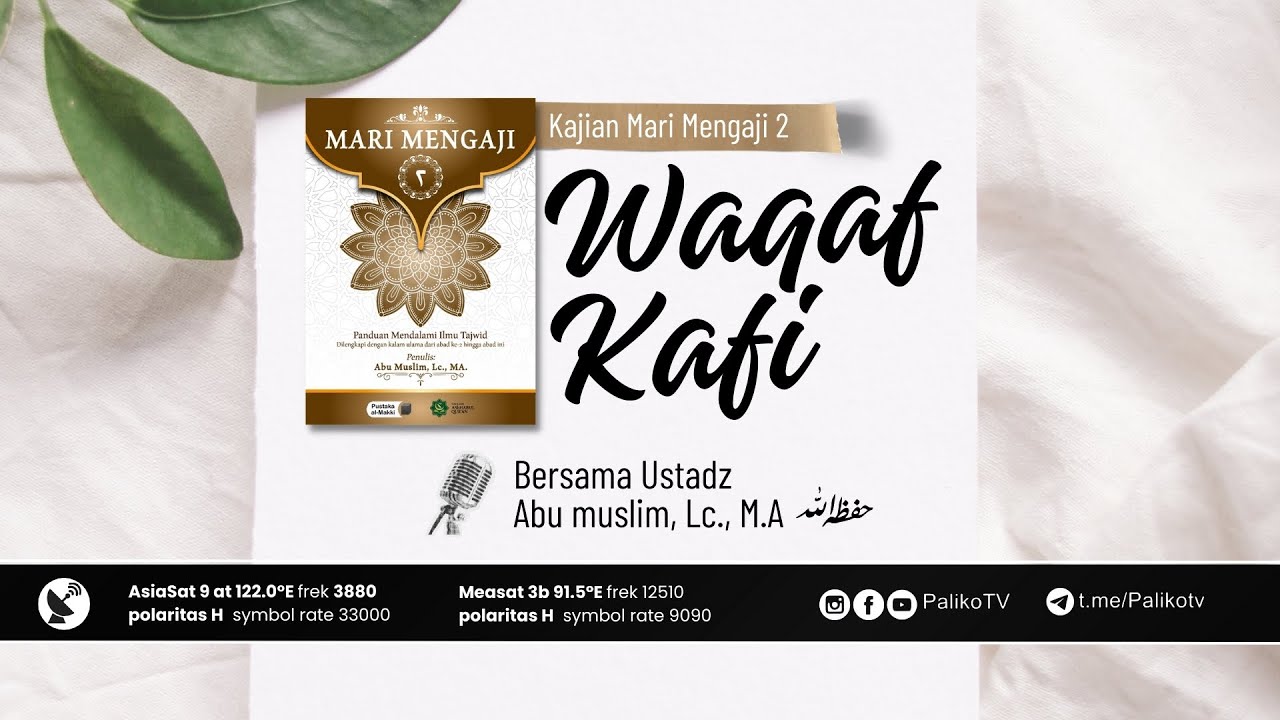 🔴[LIVE] MARI MENGAJI 2 | WAQAF KAFI - Ustadz Abu Muslim, Lc, M.A ...
