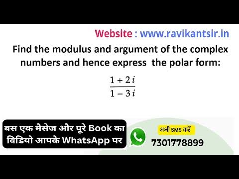 Find the modulus and argument of the complex numbers and hence express ...