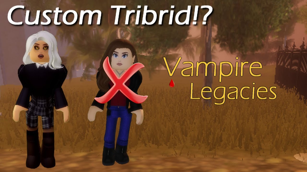 Roblox: The Vampire Legacies | Becoming A Custom Tribrid!? - YouTube