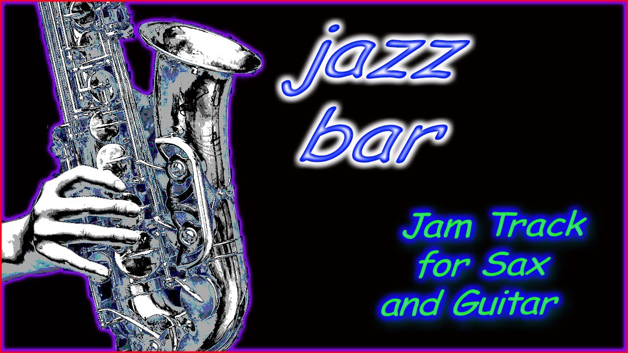 222 Cool Jazz Jam Track for SAX and GUITAR - YouTube